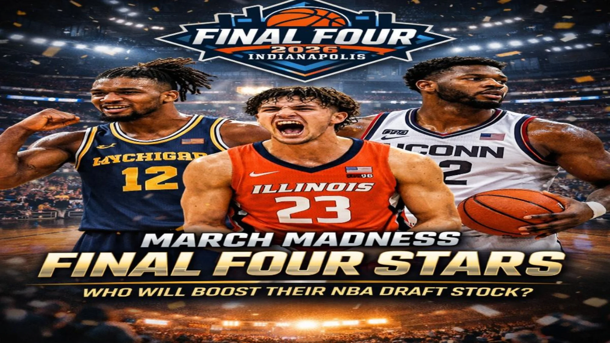 March Madness Final Four Stars: Which Player Will Boost Their NBA Draft ...